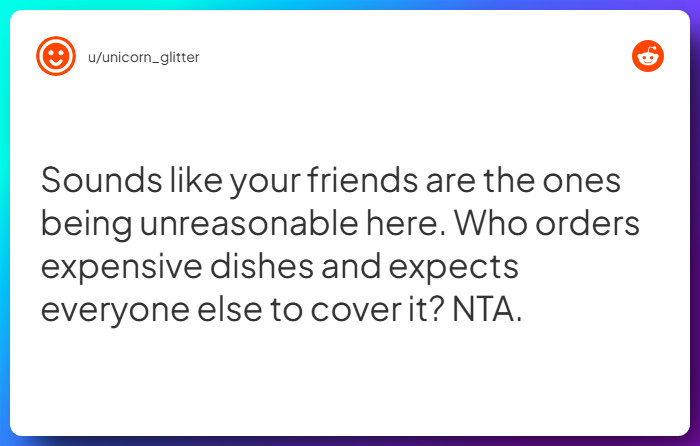 AITA for refusing to split bill evenly with friends at expensive dinner?